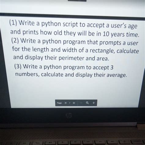 Solved 1 Write A Python Script To Accept A Users Age And