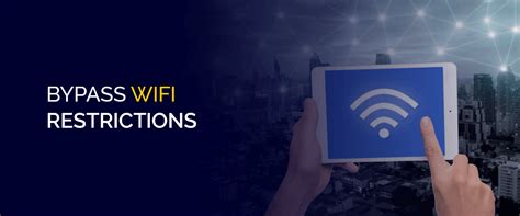 How To Bypass Wi Fi Restrictions Working Methods
