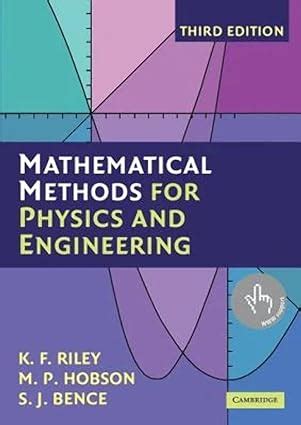 Mathematical Methods For Physics And Engineering A Comprehensive Guide Amazon Co Uk Riley K