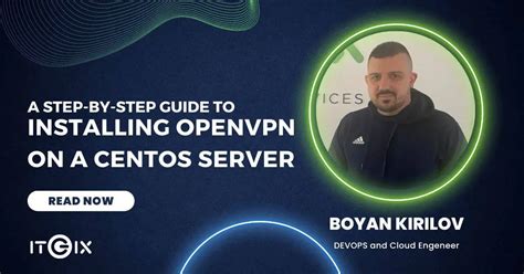 a step by step guide to installing openvpn on a centos server itgix