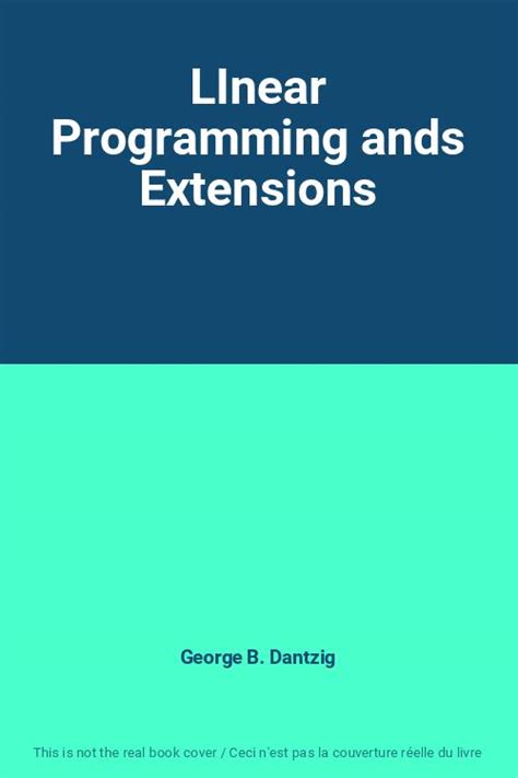 Linear Programming Ands Extensions By George B Dantzig Bon Hardcover