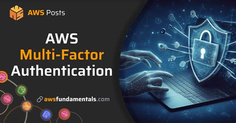 Aws Mfa Secure Your Account With Multi Factor Authentication