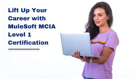 Mcia Level 1 Mulesoft Certified Integration Architect Level 1 Exam Write Your Success Story