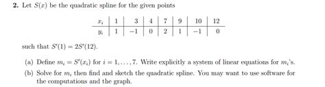 Solved Let S X Be The Quadratic Spline For The Given Chegg Com