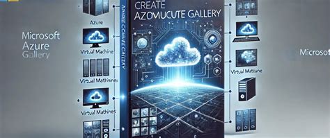 How To Create Azure Compute Gallery And Save Image In It Dev Community