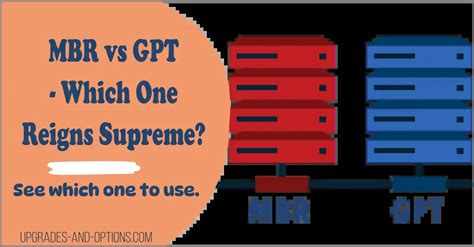 MBR Vs GPT Which Partition Is Better Upgrades And Options