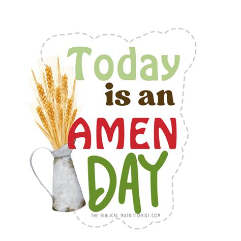 Today Is An Amen Day Sticker The Biblical Nutritionist