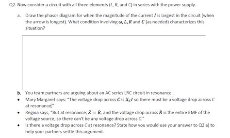 Solved Q Now Consider A Circuit With All Three Elements Chegg