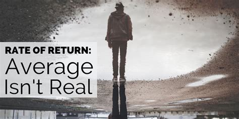 Real Rate Of Return Average Rate Of Return Is Not Real