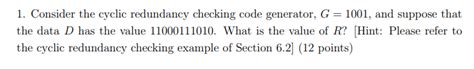 Solved 1 Consider The Cyclic Redundancy Checking Code