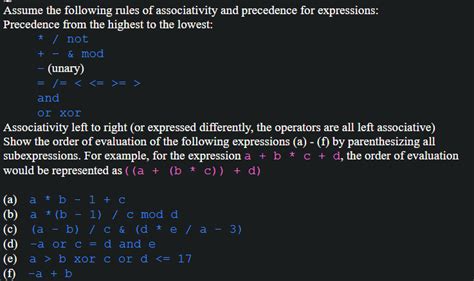 Solved Assume The Following Rules Of Associativity And