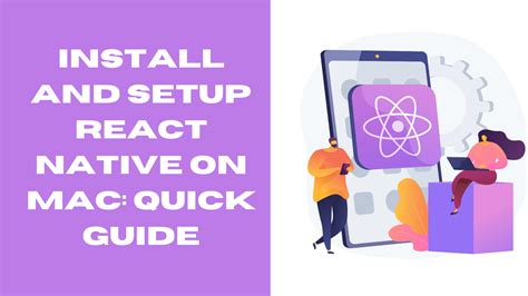 Install And Setup React Native On Mac Quick Guide