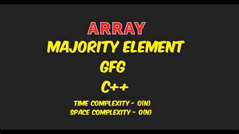 Array Majority Element Gfg Cpp Youtube