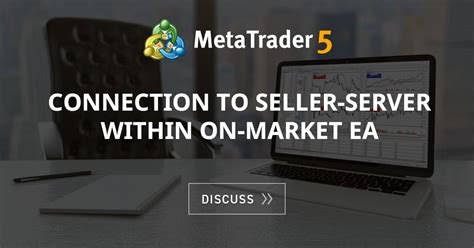 Connection To Seller Server Within On Market Ea Market Analysis