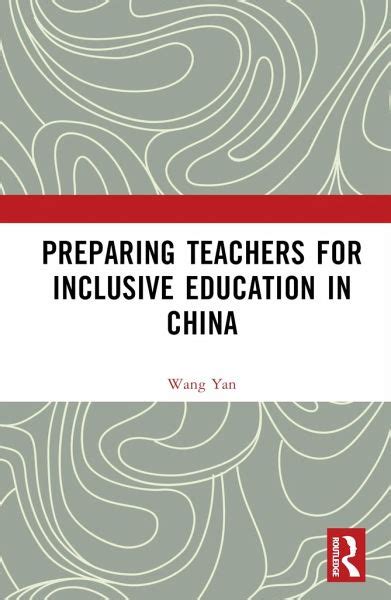 Preparing Teachers For Inclusive Education In China Von Wang Yan Englisches Buch Bücher De
