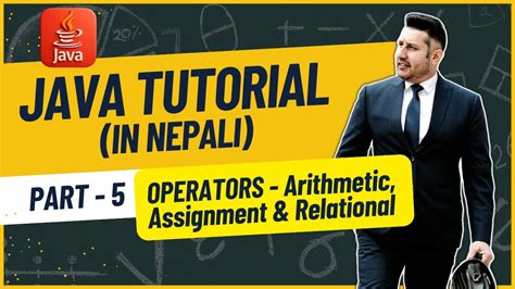 5 Java Tutorial Operators Arithmetic Assignment And Relational