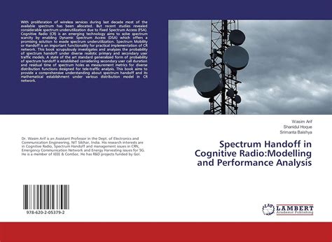 Spectrum Handoff In Cognitive Radiomodelling And Performance Analysis Arif Wasim Hoque