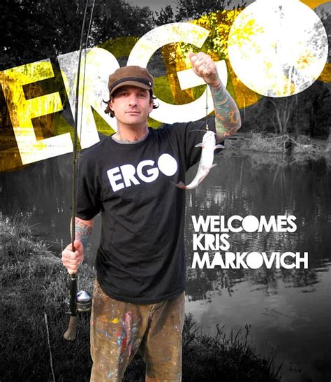 Kris Markovich Ergo
