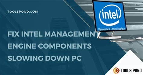 Ways To Fix Intel Management Engine Components Slowing Down PC Tools Pond