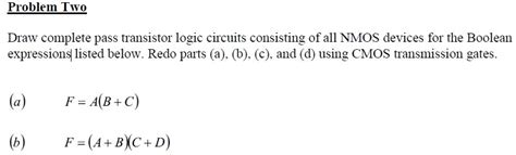 Problem 2 Draw Complete Pass Transistor Logic