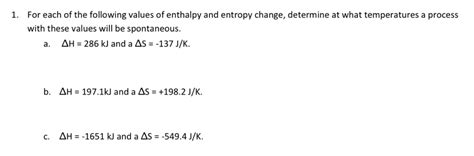 Solved For Each Of The Following Values Of Enthalpy And Chegg