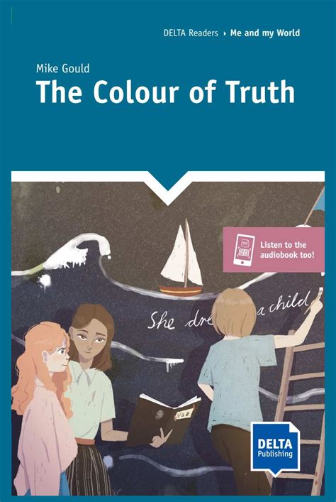 The Colour Of Truth Reader With Audios And Digital Extras Delta