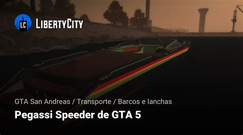 Pegassi Speeder De Gta 5 Para Gta San Andreas