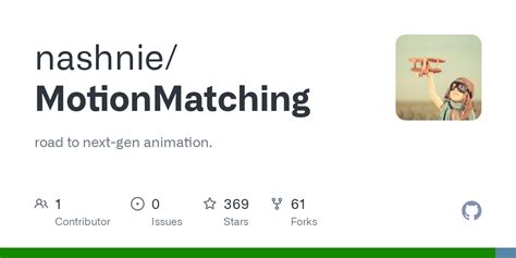 GitHub Nashnie MotionMatching Road To Next Gen Animation