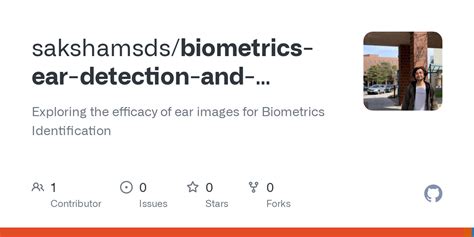 Github Sakshamsdsbiometrics Ear Detection And Recognition Exploring The Efficacy Of Ear