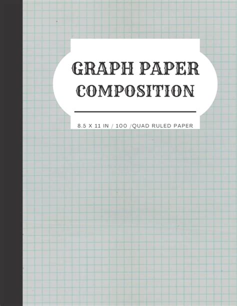 Graph Paper Composition Notebook Grid Paper Notebook Graphing Paper