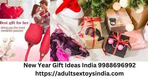 Unwrapping Joy New Year T Ideas India Adult Sex Toys