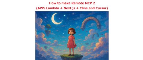 🧠🥷how To Make Remote Mcp 2 Aws Lambda Nextjs Cline And Cursor