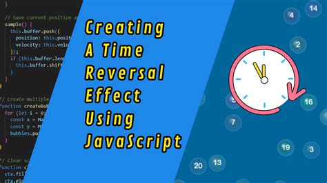 Creating A Time Reversal Effect Using Javascript 25scripts