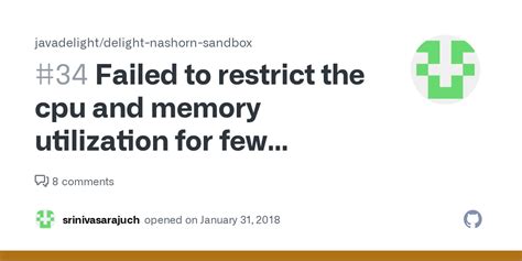 Failed To Restrict The Cpu And Memory Utilization For Few Scenarios · Issue 34 · Javadelight