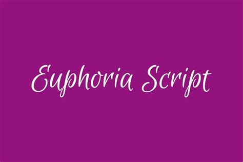 Euphoria Script Font