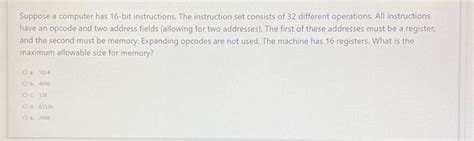 Suppose A Computer Has 16 Bit Instructions The