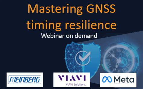 Webinar Mastering Gnss Timing Resilience The Secrets To Secure Gnss Timing And Synchronization