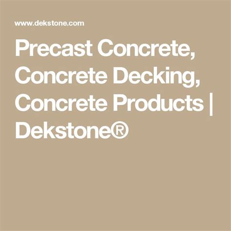 Precast Concrete Concrete Decking Concrete Products Dekstone®