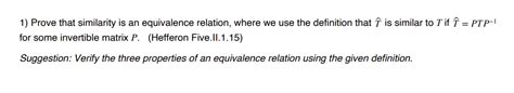Solved Prove That Similarity Is An Equivalence Chegg