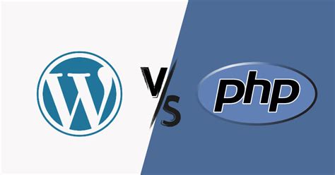 Difference Between Wordpress And Php Websites Best Guide 2024