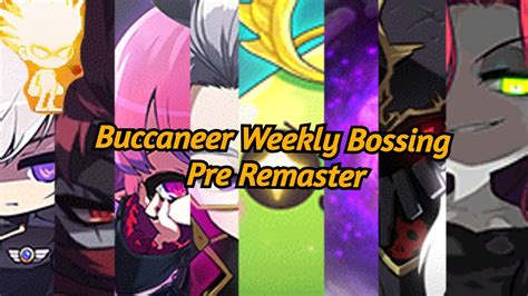 Maplestory Buccaneer Pre Destiny Weekly Bossing Youtube
