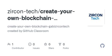 Github Zircon Techcreate Your Own Blockchain Gabizircontech Create