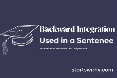 Backward Integration In A Sentence Examples 21 Ways To Use Backward