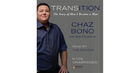 Transition The Story Of How I Became A Man By Chaz Bono