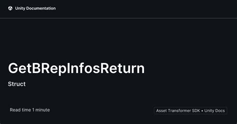 Getbrepinfosreturn • Asset Transformer Sdk • Unity Docs
