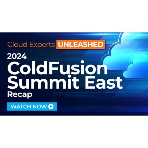 Coldfusion Summit East Recap Xbyte Cloud