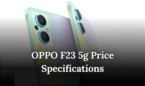 OPPO F23 5g Price Specifications