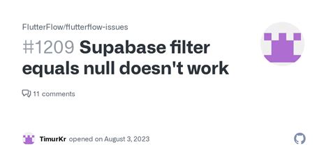 Supabase Filter Equals Null Doesnt Work · Issue 1209 · Flutterflow