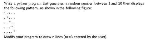 Solved Write A Python Program That Generates A Random Number