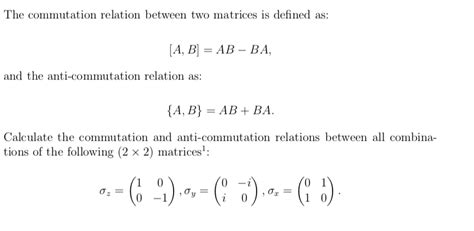 Solved The Commutation Relation Between Two Matrices Is